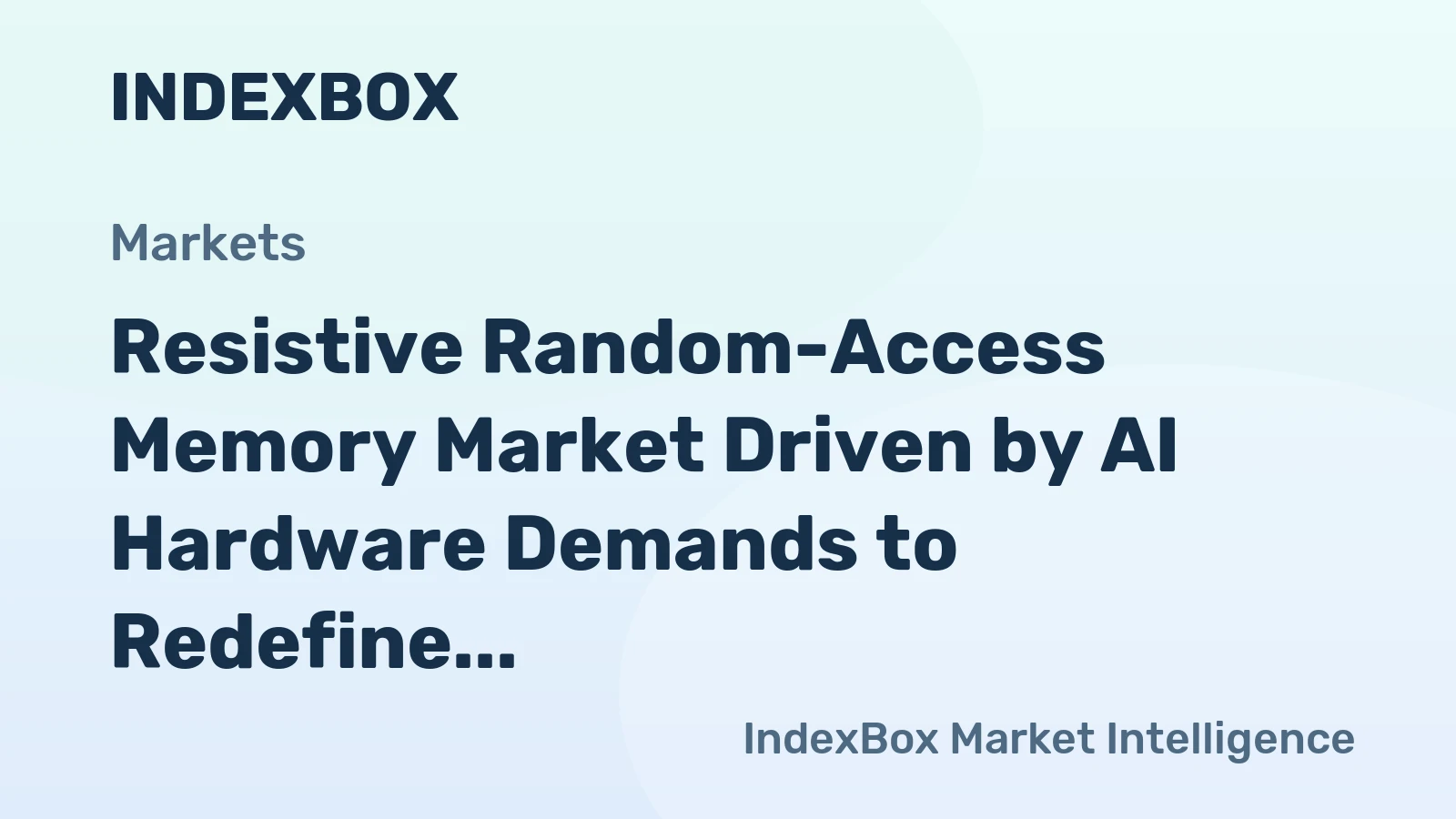 Resistive Random-Access Memory Market Driven by AI Hardware Demands to Redefine Computing Through 2035