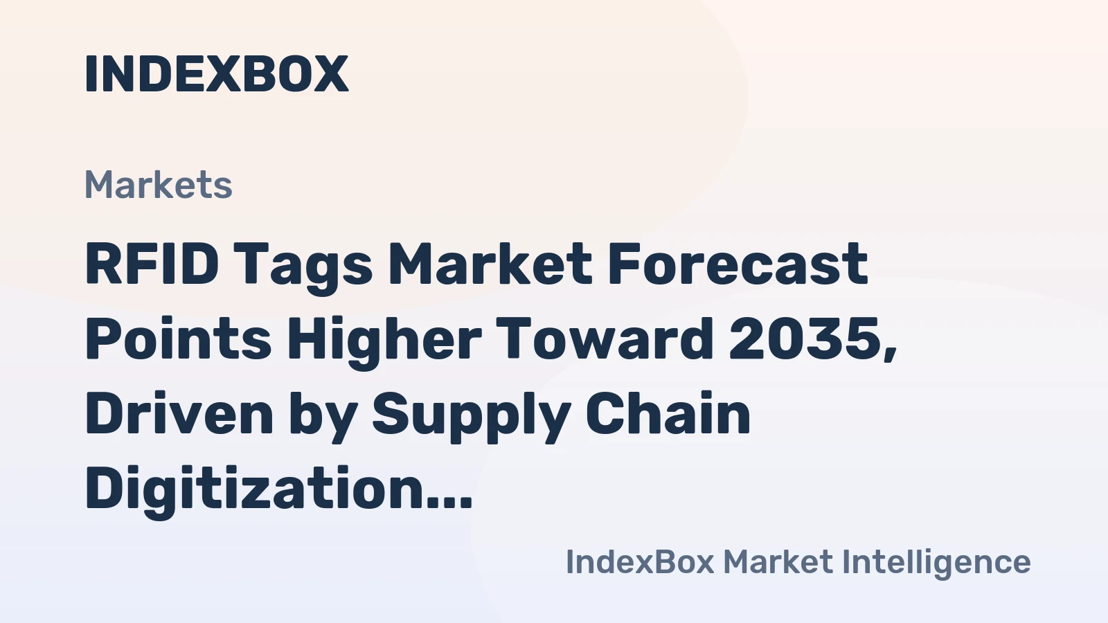 RFID Tags Market Forecast Points Higher Toward 2035, Driven by Supply Chain Digitization