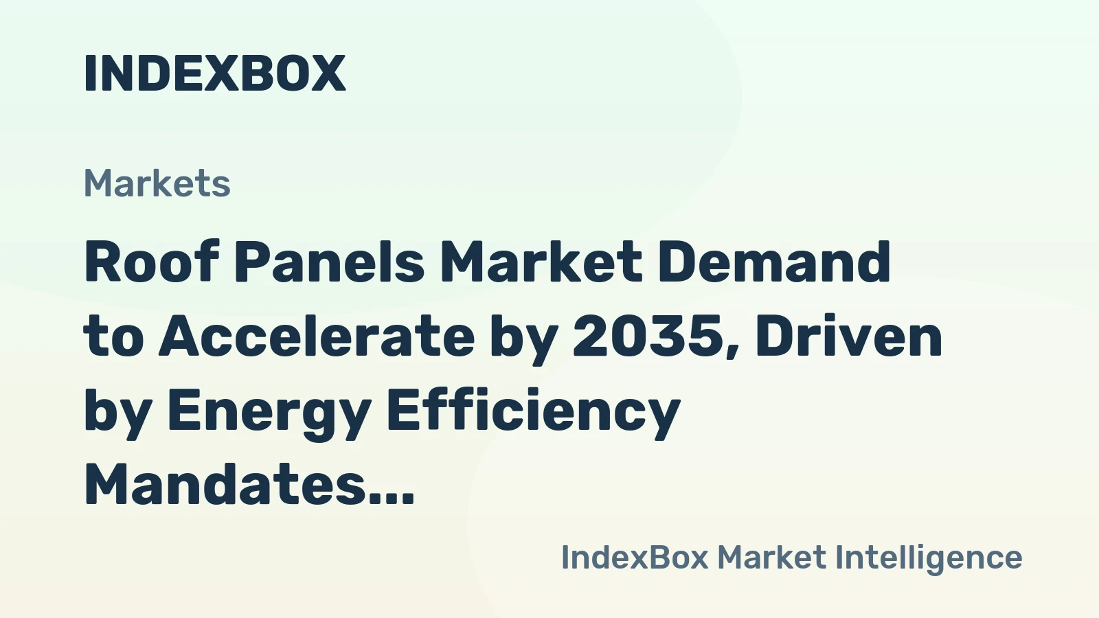 Roof Panels Market Demand to Accelerate by 2035, Driven by Energy Efficiency Mandates