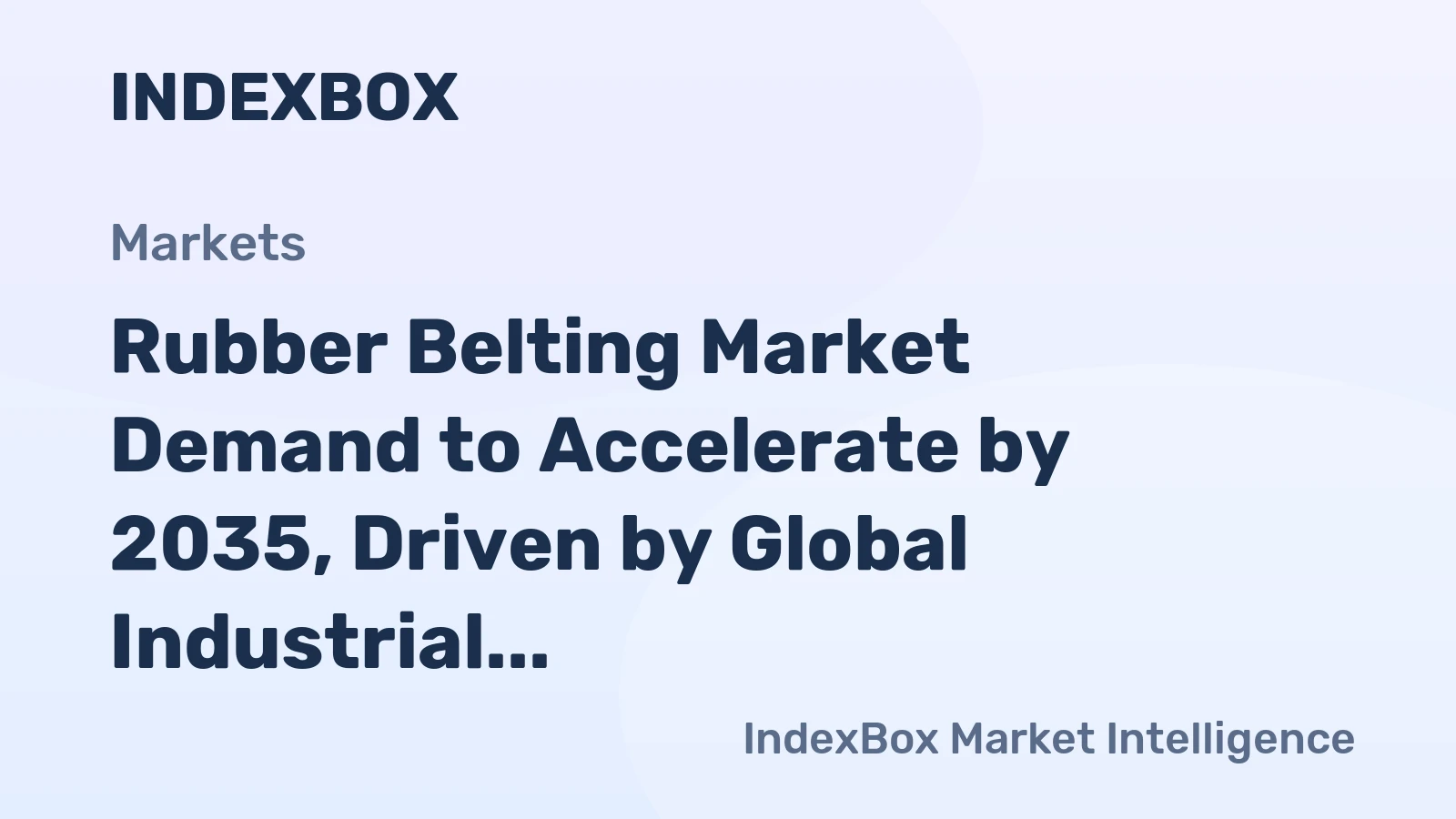 Rubber Belting Market Demand to Accelerate by 2035, Driven by Global Industrial Modernization