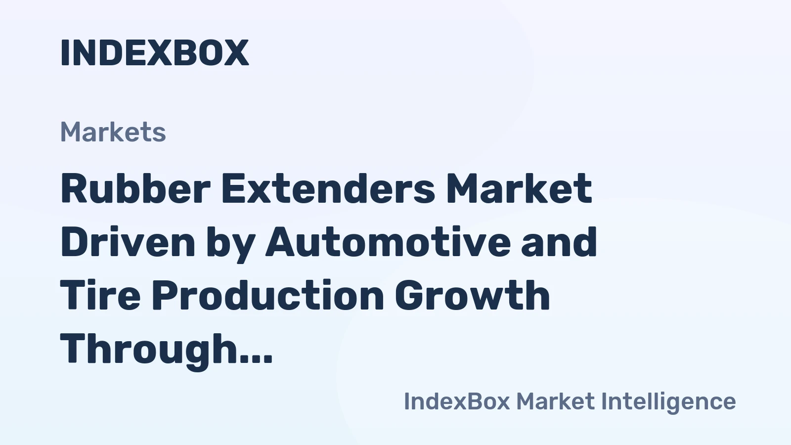 Rubber Extenders Market Driven by Automotive and Tire Production Growth Through 2035