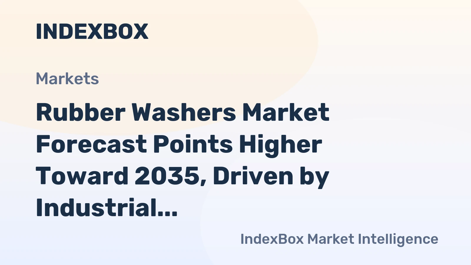 Rubber Washers Market Forecast Points Higher Toward 2035, Driven by Industrial Electrification