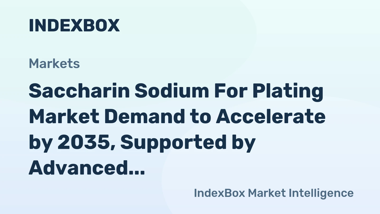 Saccharin Sodium for Plating Market Demand to Accelerate by 2035, Supported by Advanced Manufacturing Needs