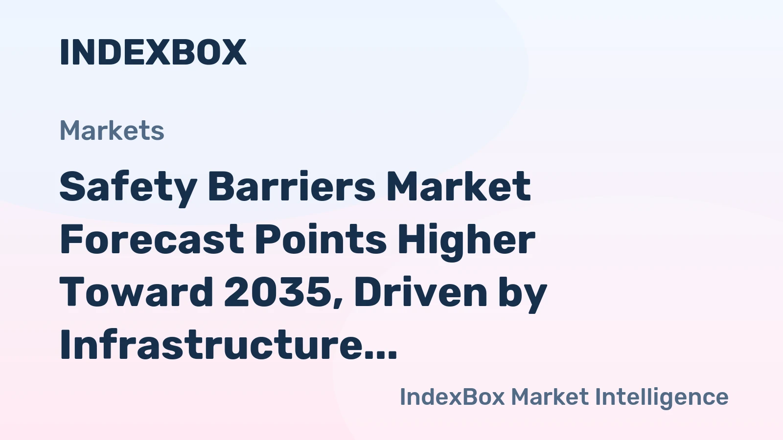 Safety Barriers Market Forecast Points Higher Toward 2035, Driven by Infrastructure Modernization