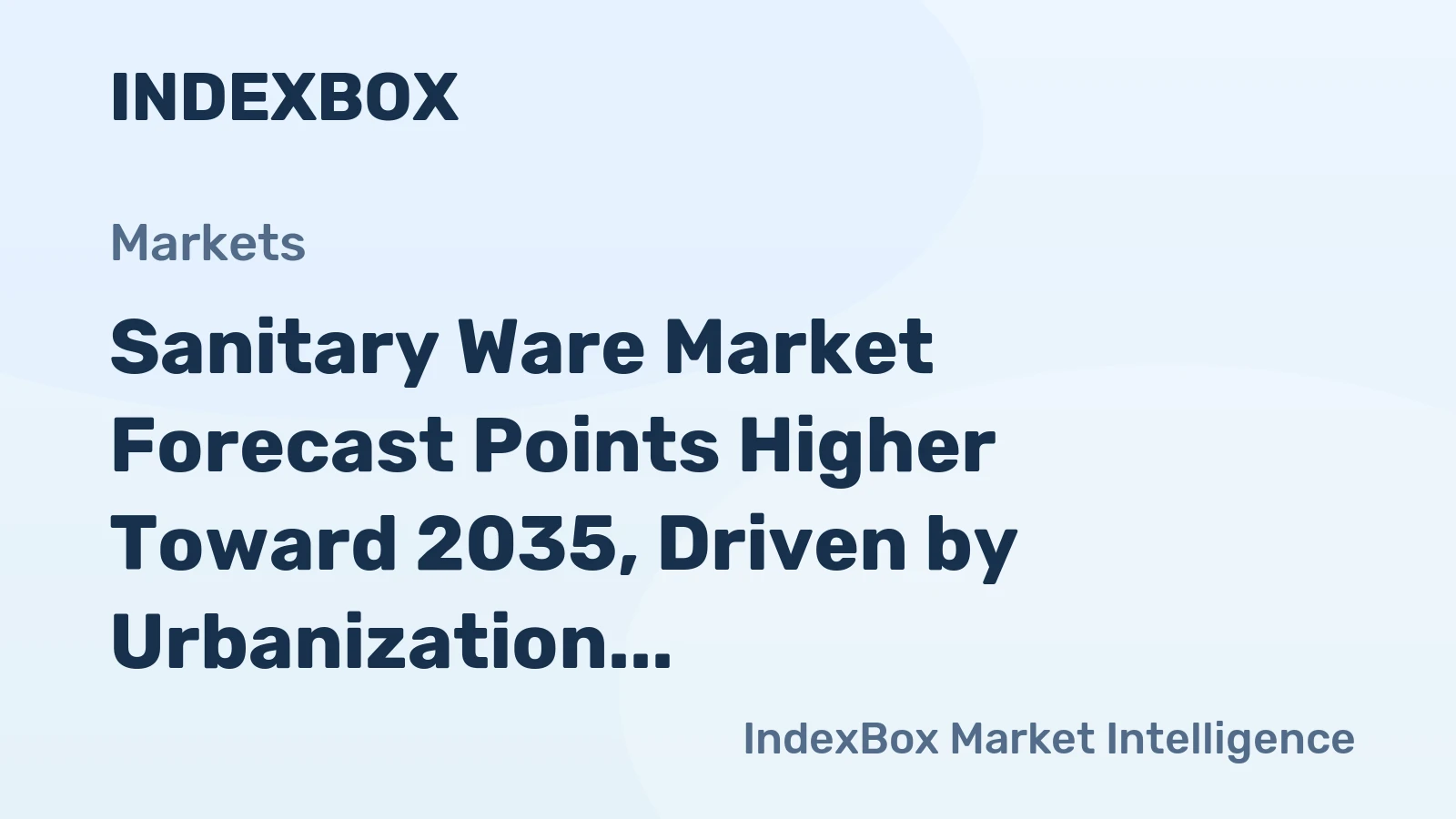 Sanitary Ware Market Forecast Points Higher Toward 2035, Driven by Urbanization and Water Efficiency Mandates