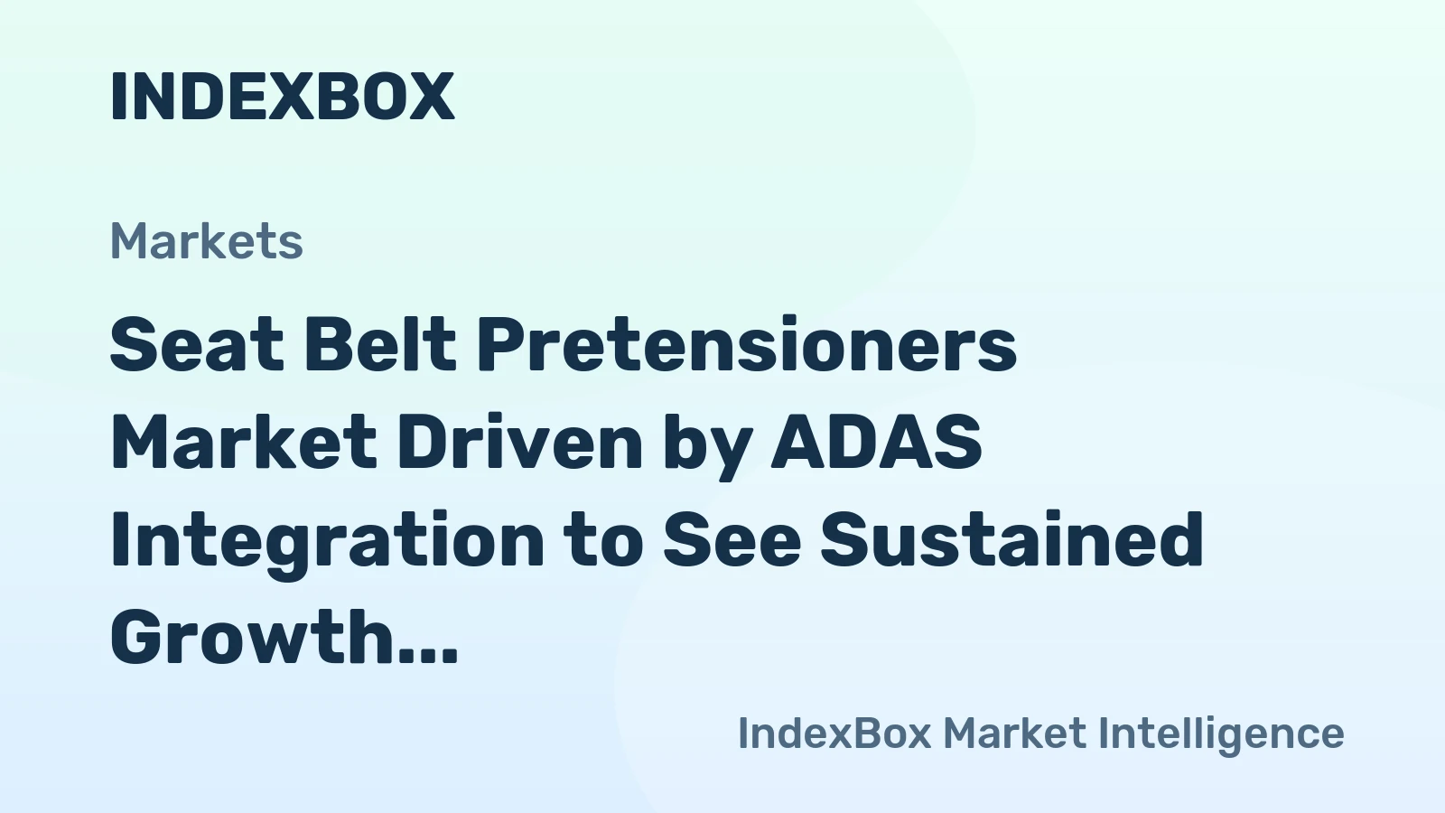 Seat Belt Pretensioners Market Driven by ADAS Integration to See Sustained Growth Through 2035