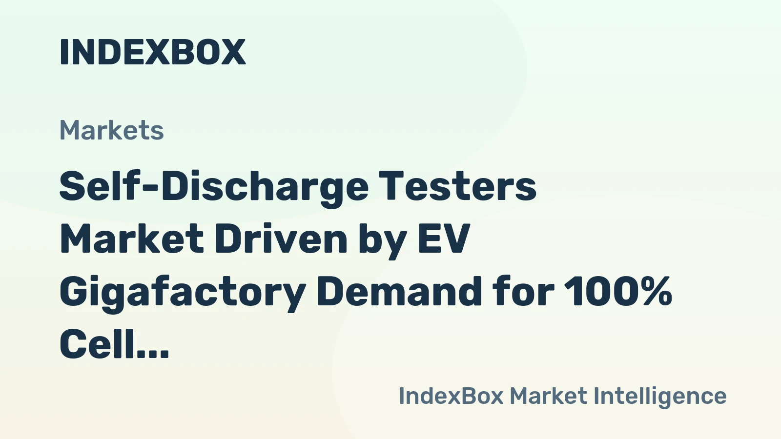 Self-Discharge Testers Market Driven by EV Gigafactory Demand for 100% Cell Testing Through 2035