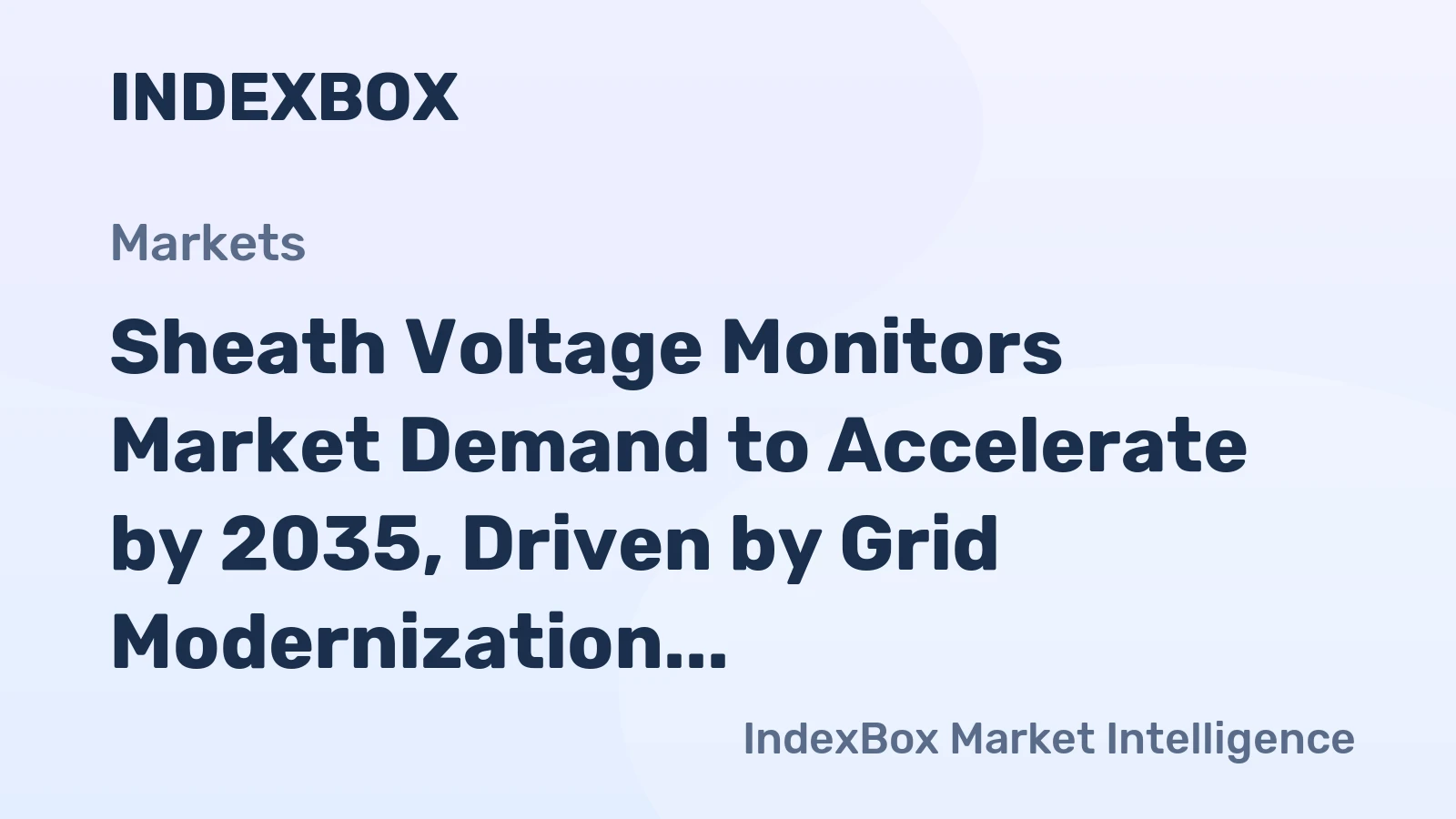 Sheath Voltage Monitors Market Demand to Accelerate by 2035, Driven by Grid Modernization