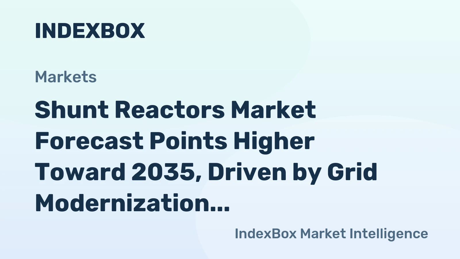 Shunt Reactors Market Forecast Points Higher Toward 2035, Driven by Grid Modernization