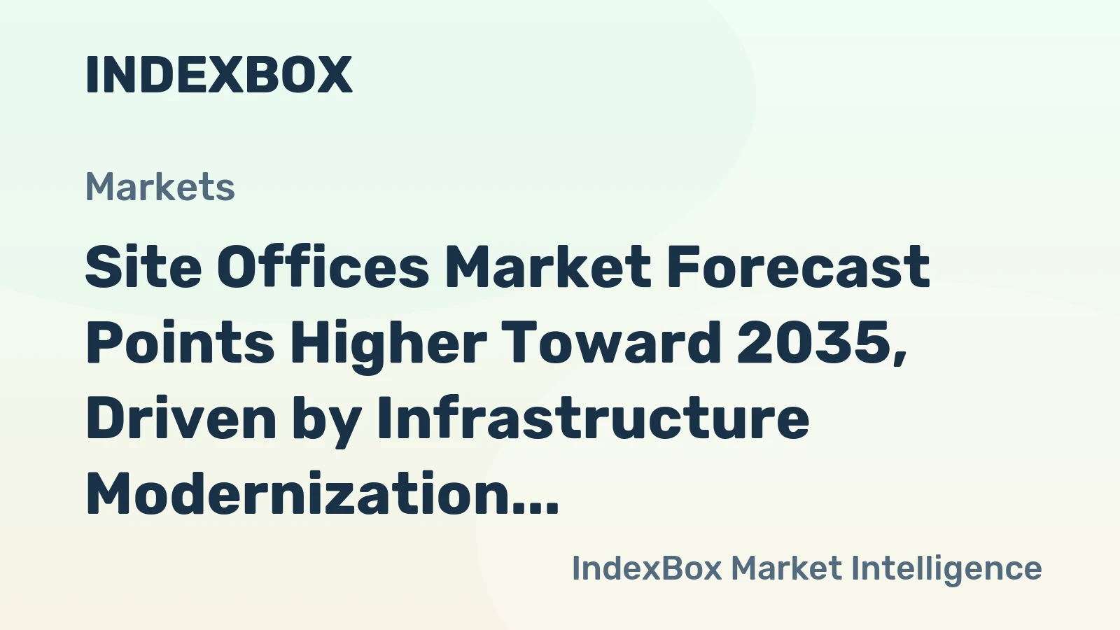 Site Offices Market Forecast Points Higher Toward 2035, Driven by Infrastructure Modernization