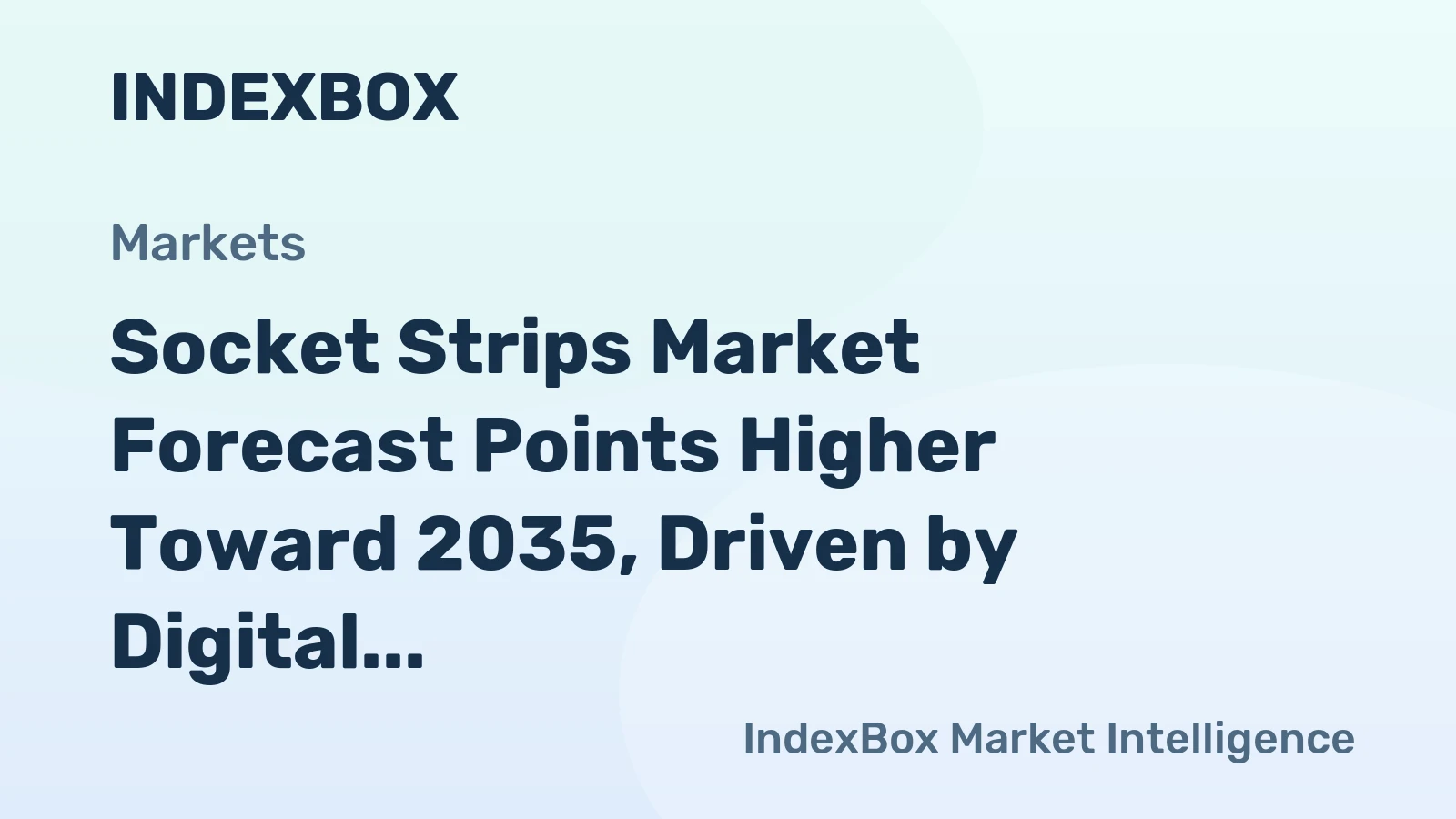 Socket Strips Market Forecast Points Higher Toward 2035, Driven by Digital Infrastructure Expansion