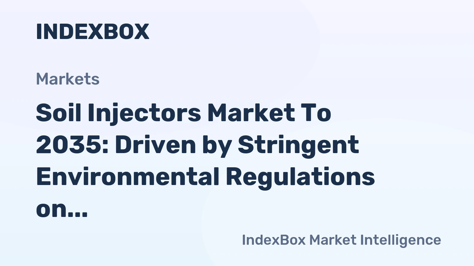 Soil Injectors Market to 2035: Driven by Stringent Environmental Regulations on Nutrient Runoff