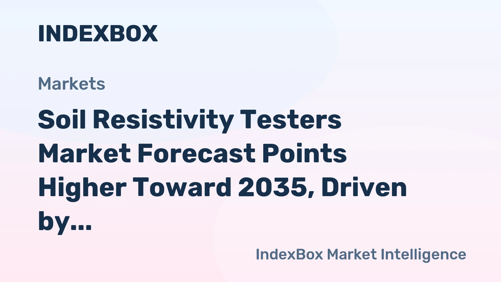 Soil Resistivity Testers Market Forecast Points Higher Toward 2035, Driven by Grid Modernization