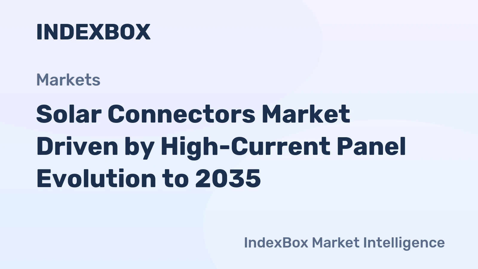 Solar Connectors Market Driven by High-Current Panel Evolution to 2035
