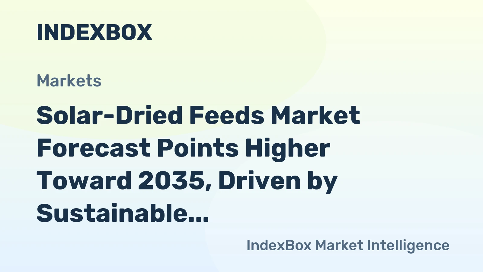 Solar-Dried Feeds Market Forecast Points Higher Toward 2035, Driven by Sustainable Livestock Demands