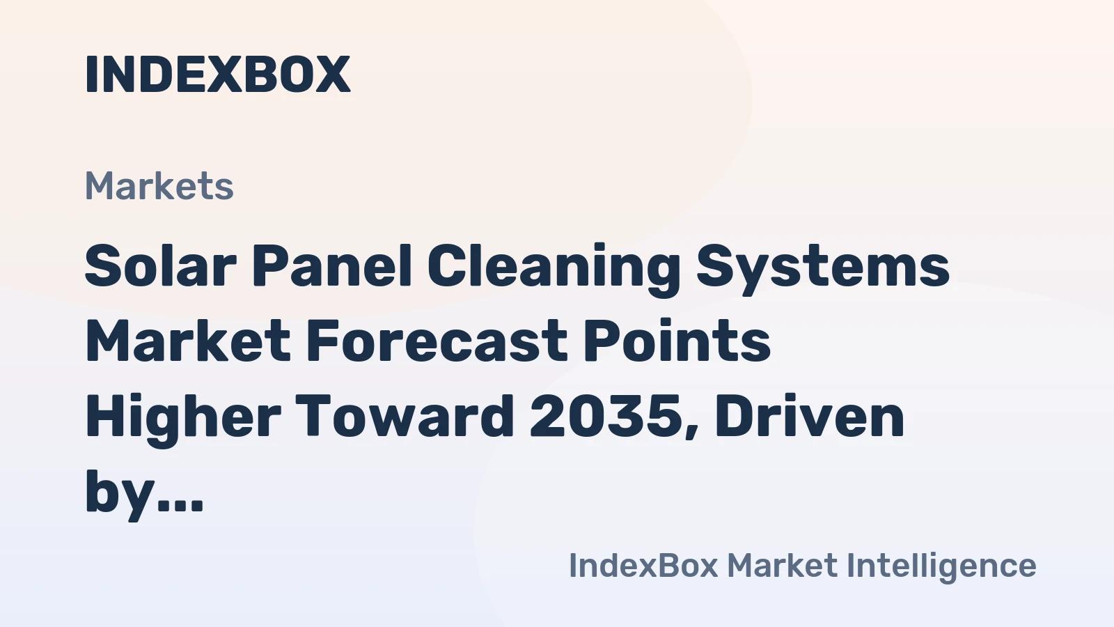 Solar Panel Cleaning Systems Market Forecast Points Higher Toward 2035, Driven by Soiling Loss Concerns