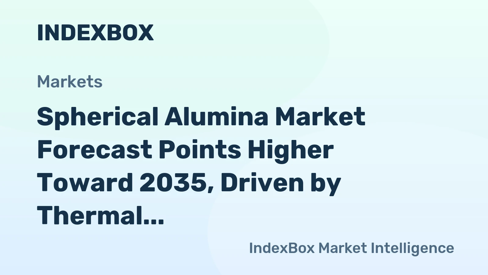 Spherical Alumina Market Forecast Points Higher Toward 2035, Driven by Thermal Management Demands