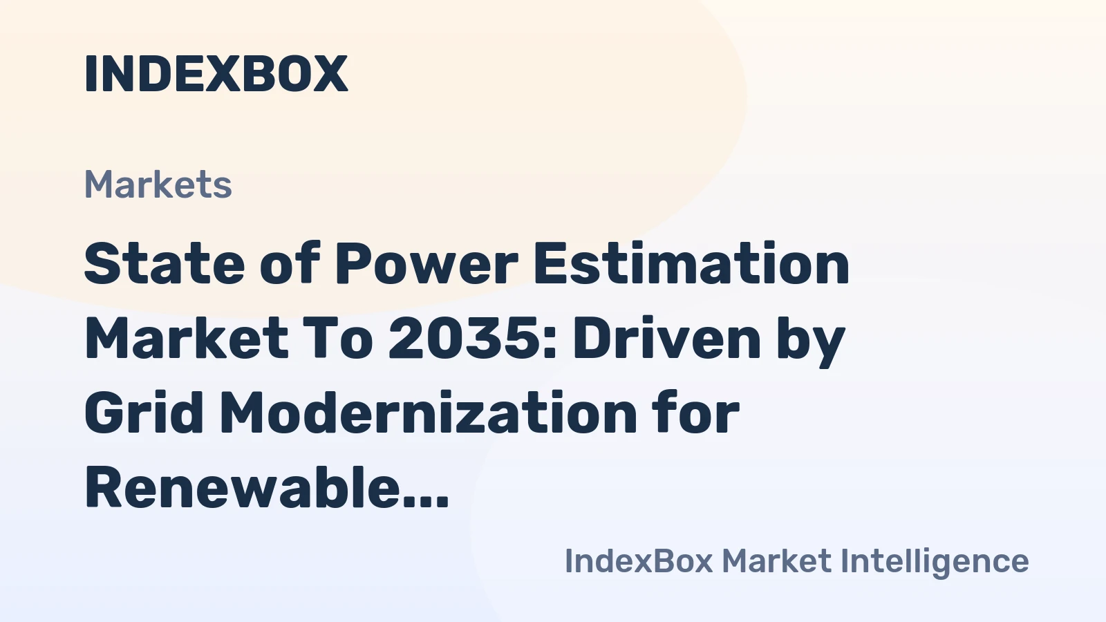 State of Power Estimation Market to 2035: Driven by Grid Modernization for Renewable Integration