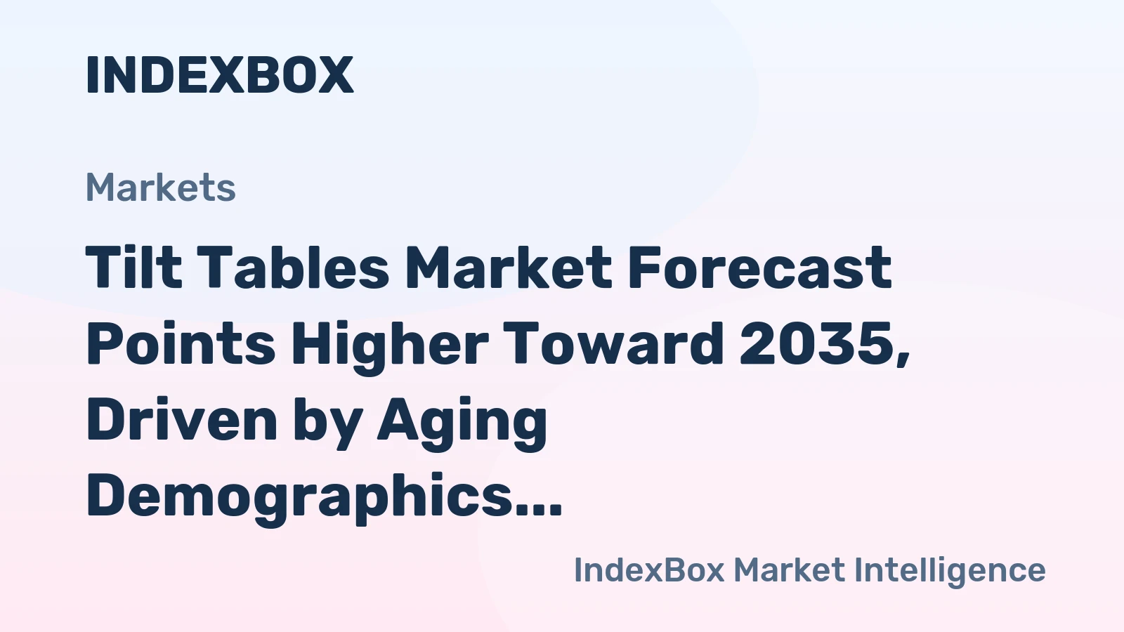 Tilt Tables Market Forecast Points Higher Toward 2035, Driven by Aging Demographics