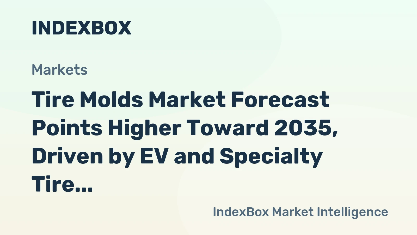 Tire Molds Market Forecast Points Higher Toward 2035, Driven by EV and Specialty Tire Demand
