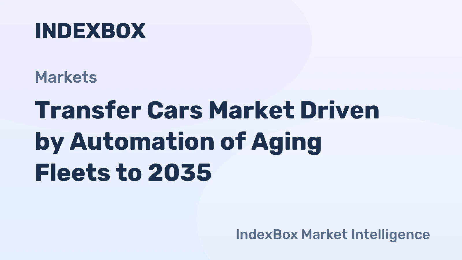 Transfer Cars Market Driven by Automation of Aging Fleets to 2035