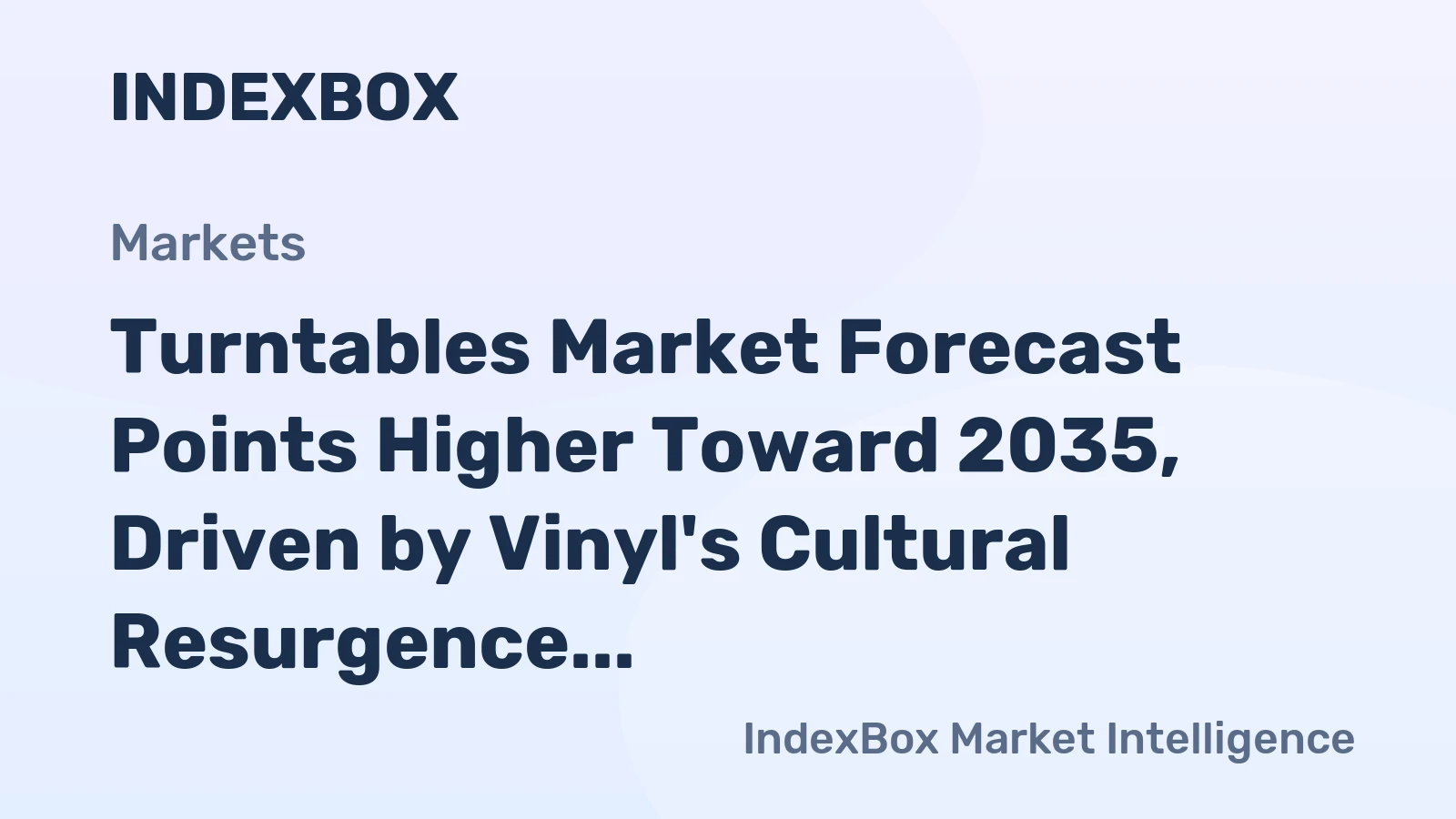 Turntables Market Forecast Points Higher Toward 2035, Driven by Vinyl's Cultural Resurgence