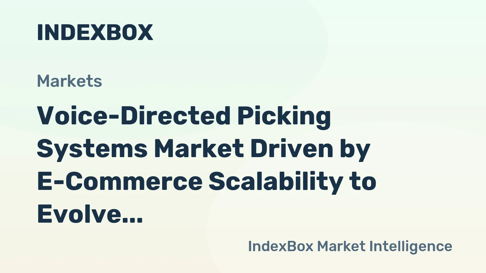 Voice-Directed Picking Systems Market Driven by E-Commerce Scalability to Evolve Through 2035