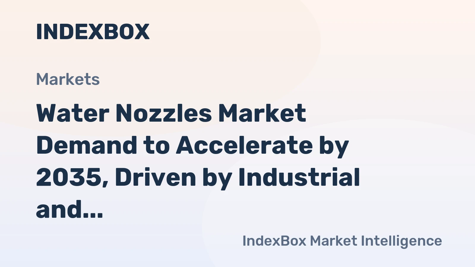 Water Nozzles Market Demand to Accelerate by 2035, Driven by Industrial and Agricultural Modernization