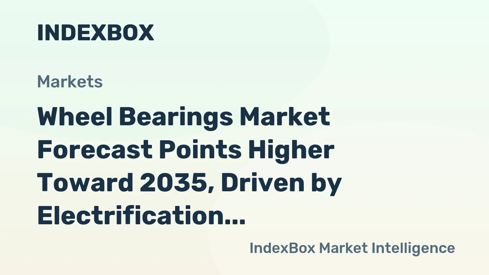Wheel Bearings Market Forecast Points Higher Toward 2035, Driven by Electrification