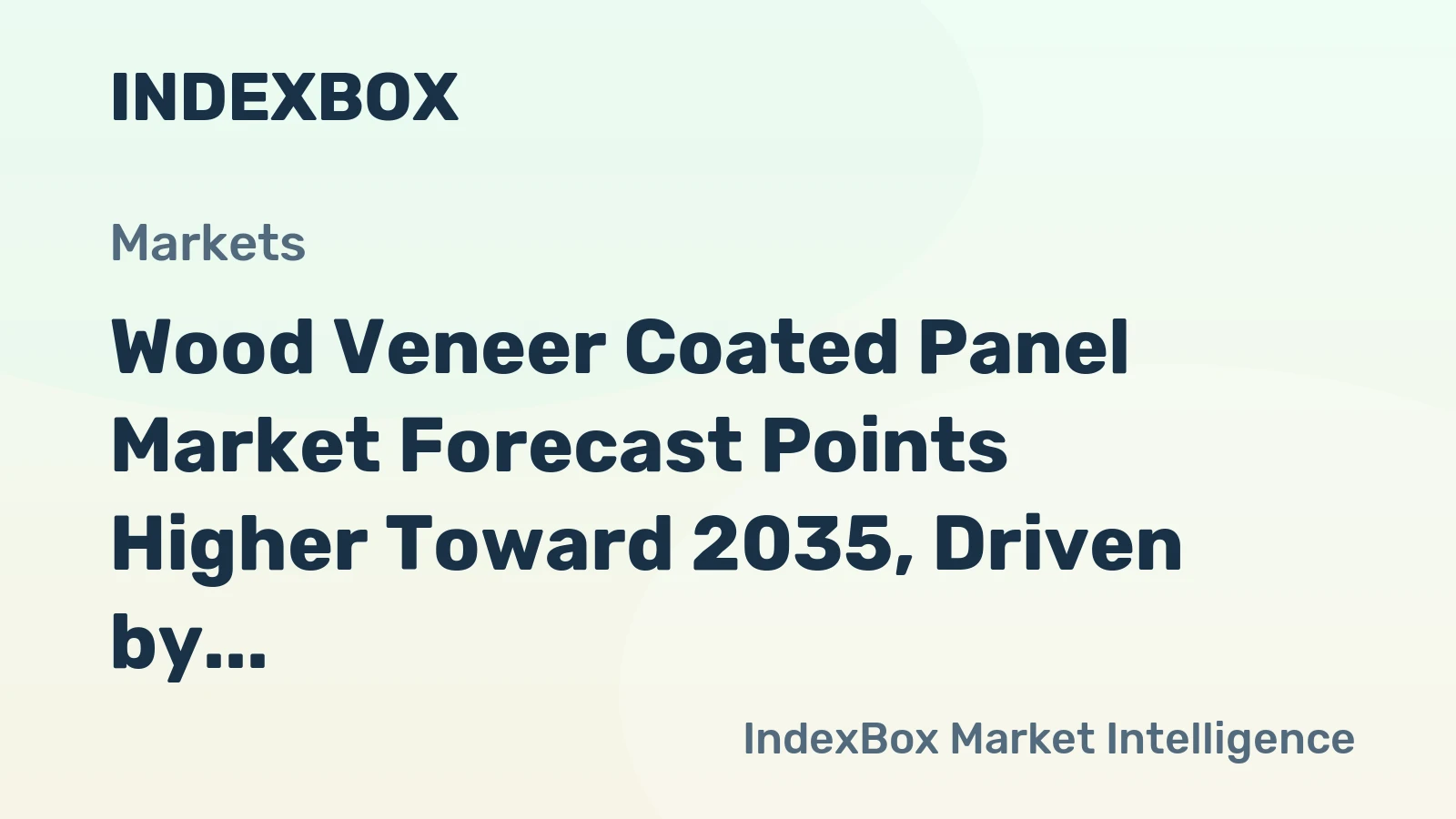 Wood Veneer Coated Panel Market Forecast Points Higher Toward 2035, Driven by Premium Construction Demand