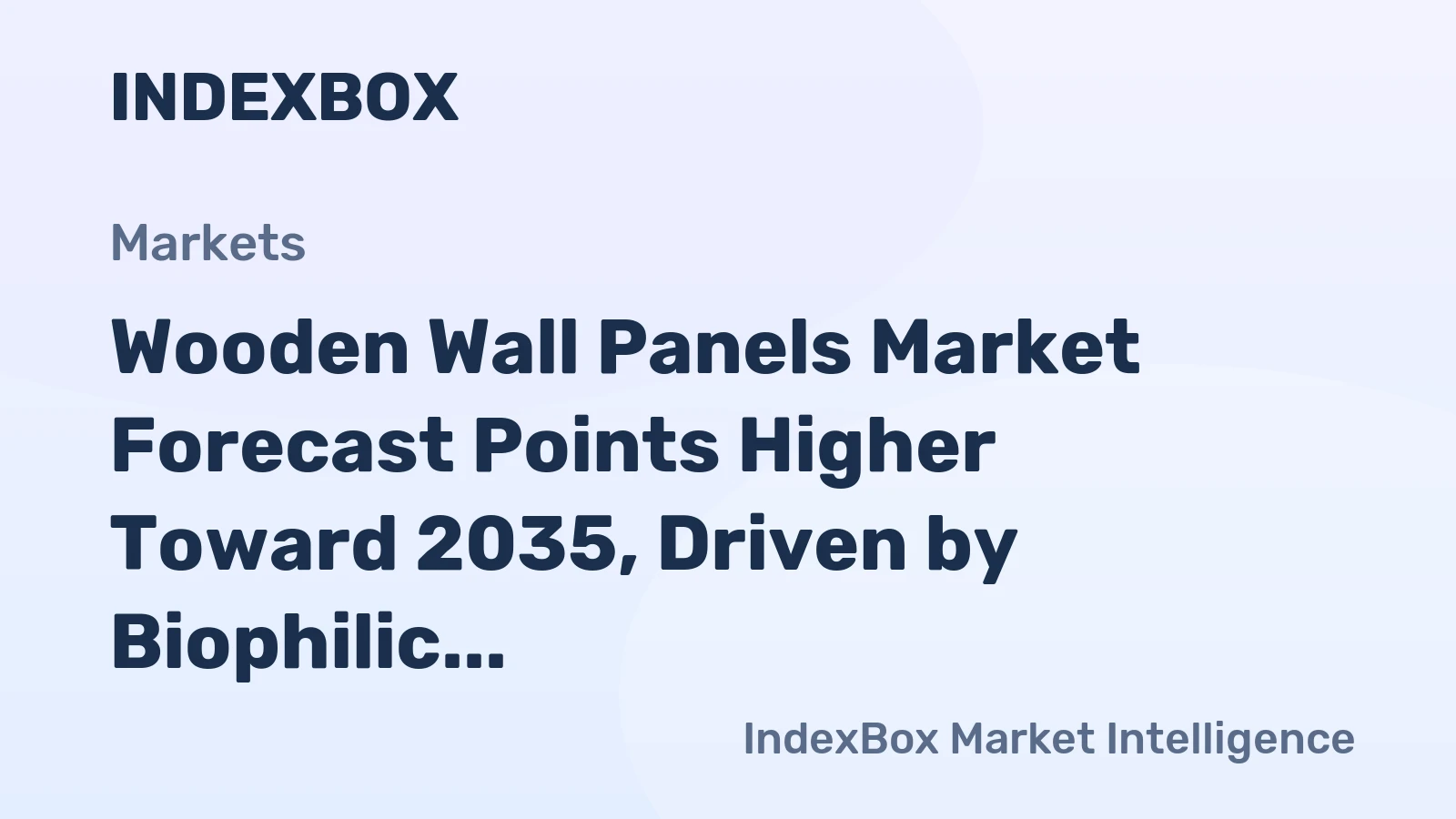 Wooden Wall Panels Market Forecast Points Higher Toward 2035, Driven by Biophilic Design