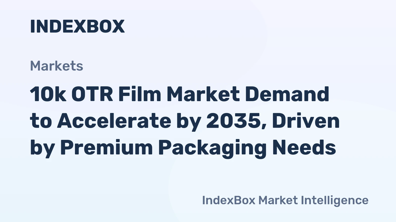 10k OTR Film Market Demand to Accelerate by 2035, Driven by Premium Packaging Needs