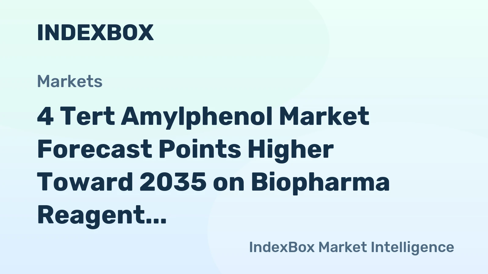 4 Tert Amylphenol Market Forecast Points Higher Toward 2035 on Biopharma Reagent Demand