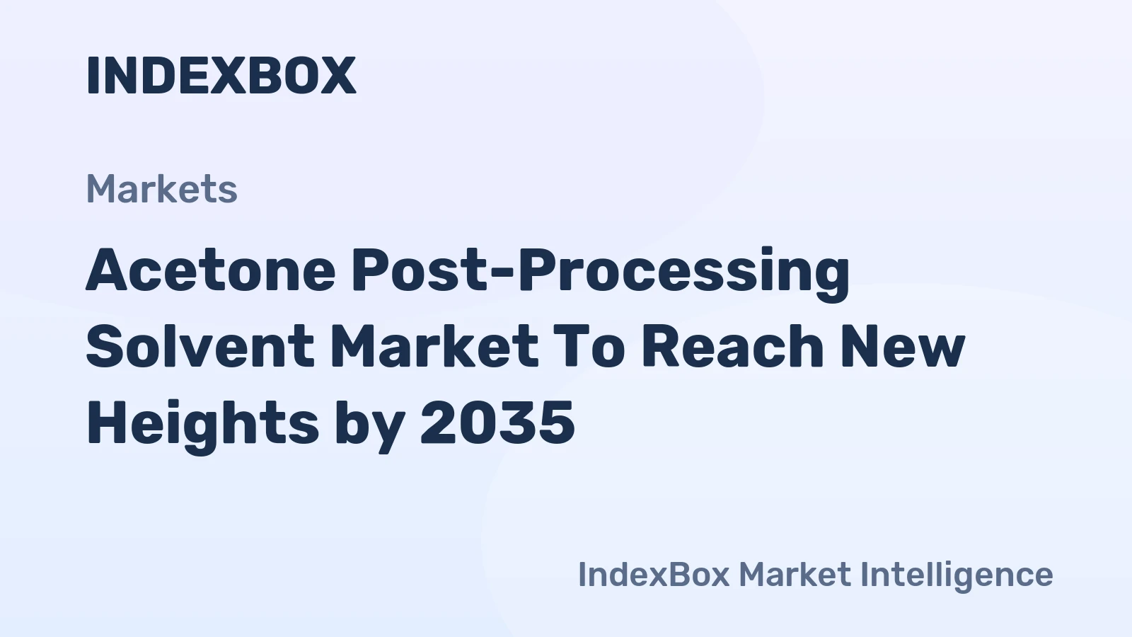 Acetone Post-Processing Solvent Market to Reach New Heights by 2035, Driven by Semiconductor Fab Expansion and Ultra-High-Purity Demand