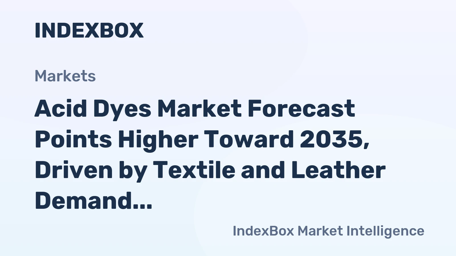 Acid Dyes Market Forecast Points Higher Toward 2035, Driven by Textile and Leather Demand