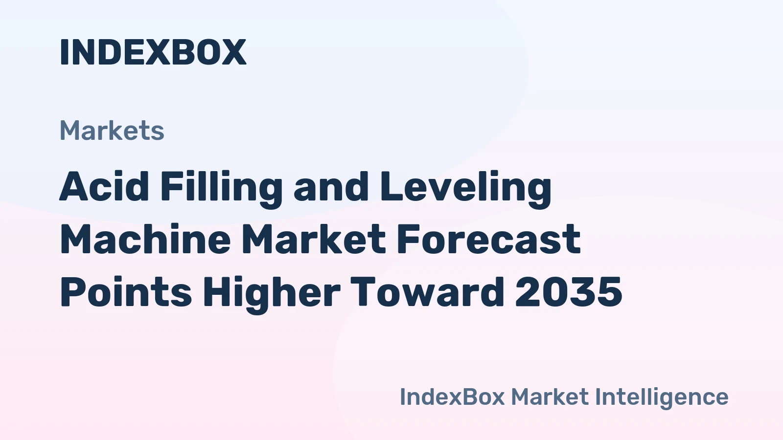 Acid Filling and Leveling Machine Market Forecast Points Higher Toward 2035, Driven by Battery and Chemical Sector Expansion
