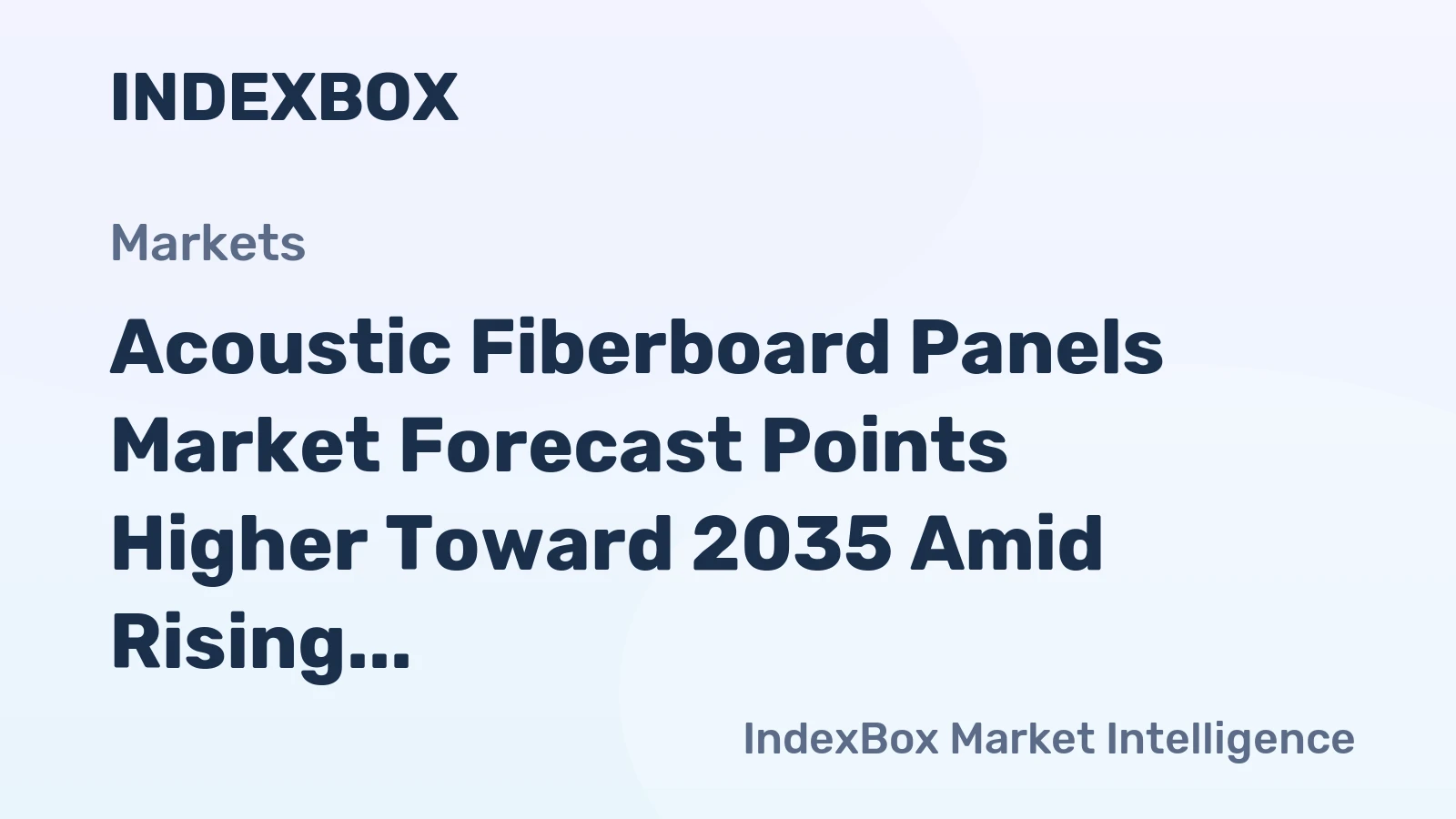 Acoustic Fiberboard Panels Market Forecast Points Higher Toward 2035 Amid Rising Commercial Construction and Acoustic Retrofits
