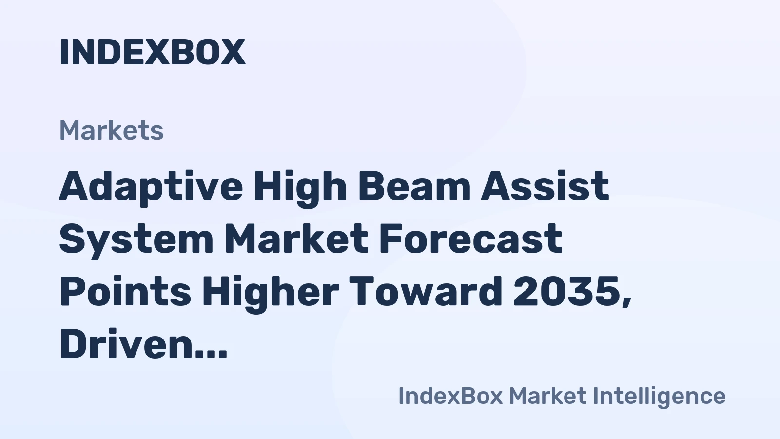 Adaptive High Beam Assist System Market Forecast Points Higher Toward 2035, Driven by ADAS Mandates