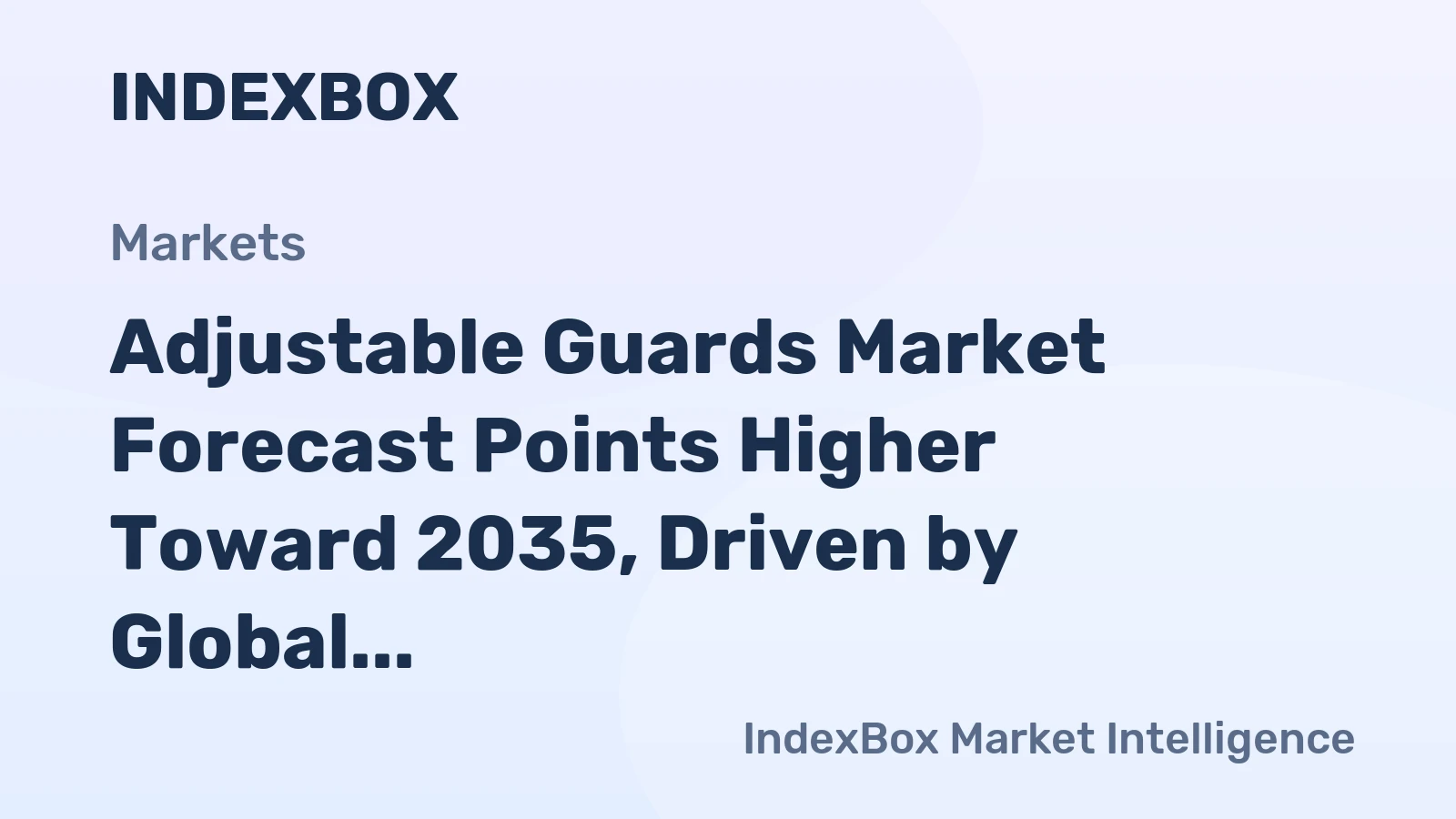 Adjustable Guards Market Forecast Points Higher Toward 2035, Driven by Global Automation and Safety Mandates