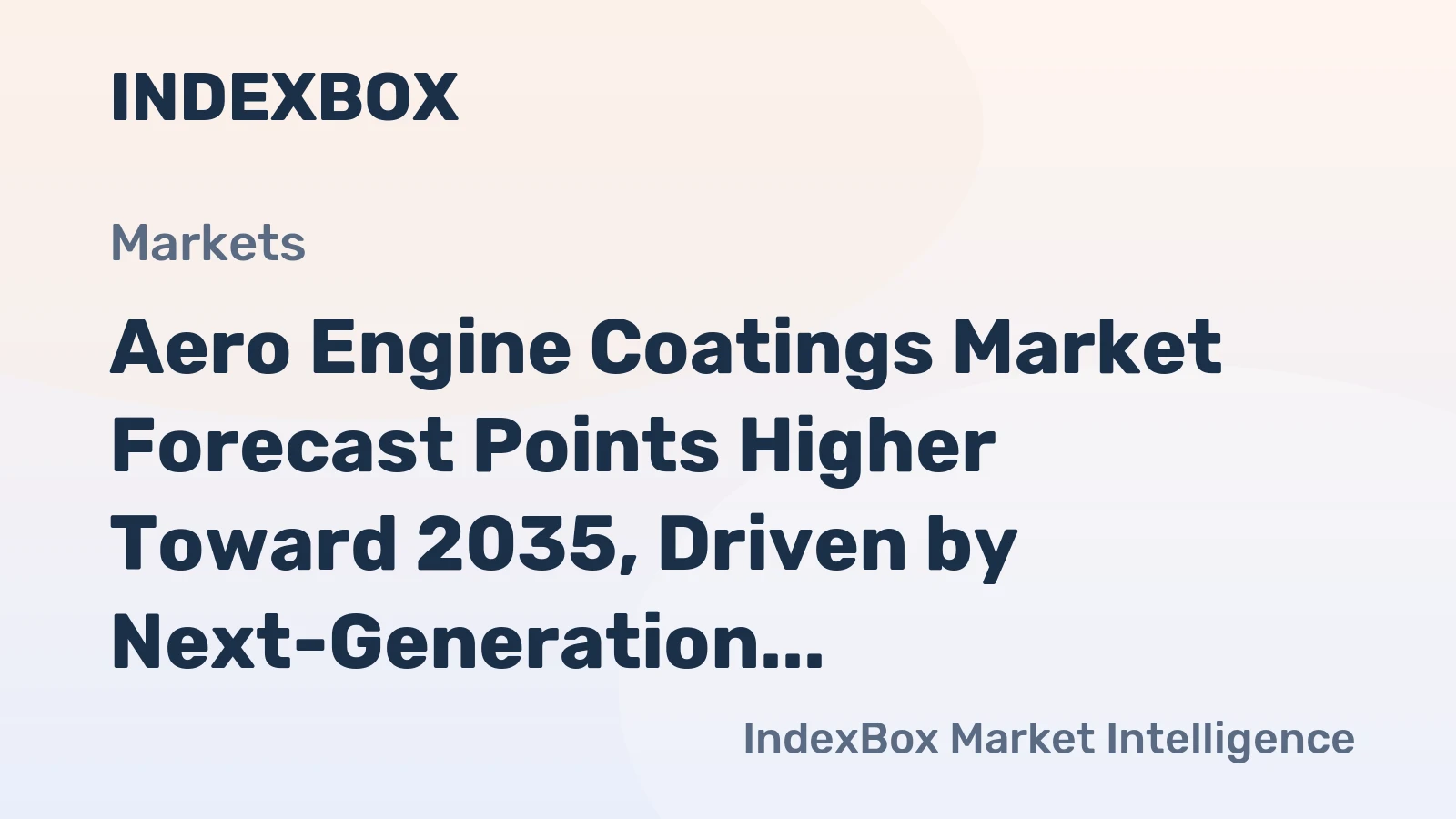 Aero Engine Coatings Market Forecast Points Higher Toward 2035, Driven by Next-Generation Engine Demands