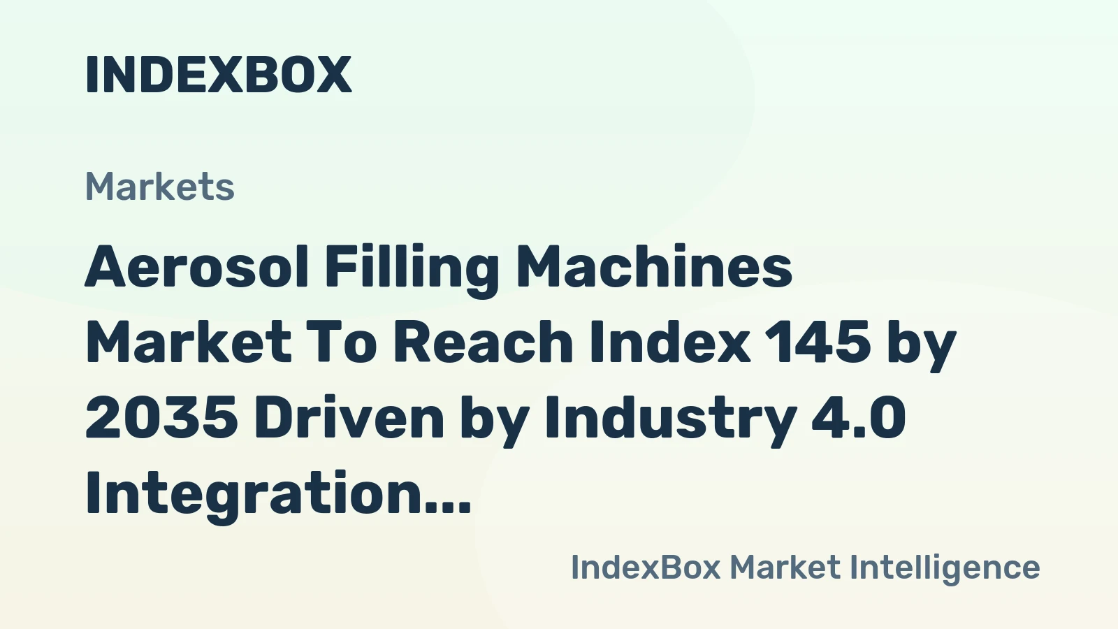 Aerosol Filling Machines Market to Reach Index 145 by 2035 Driven by Industry 4.0 Integration