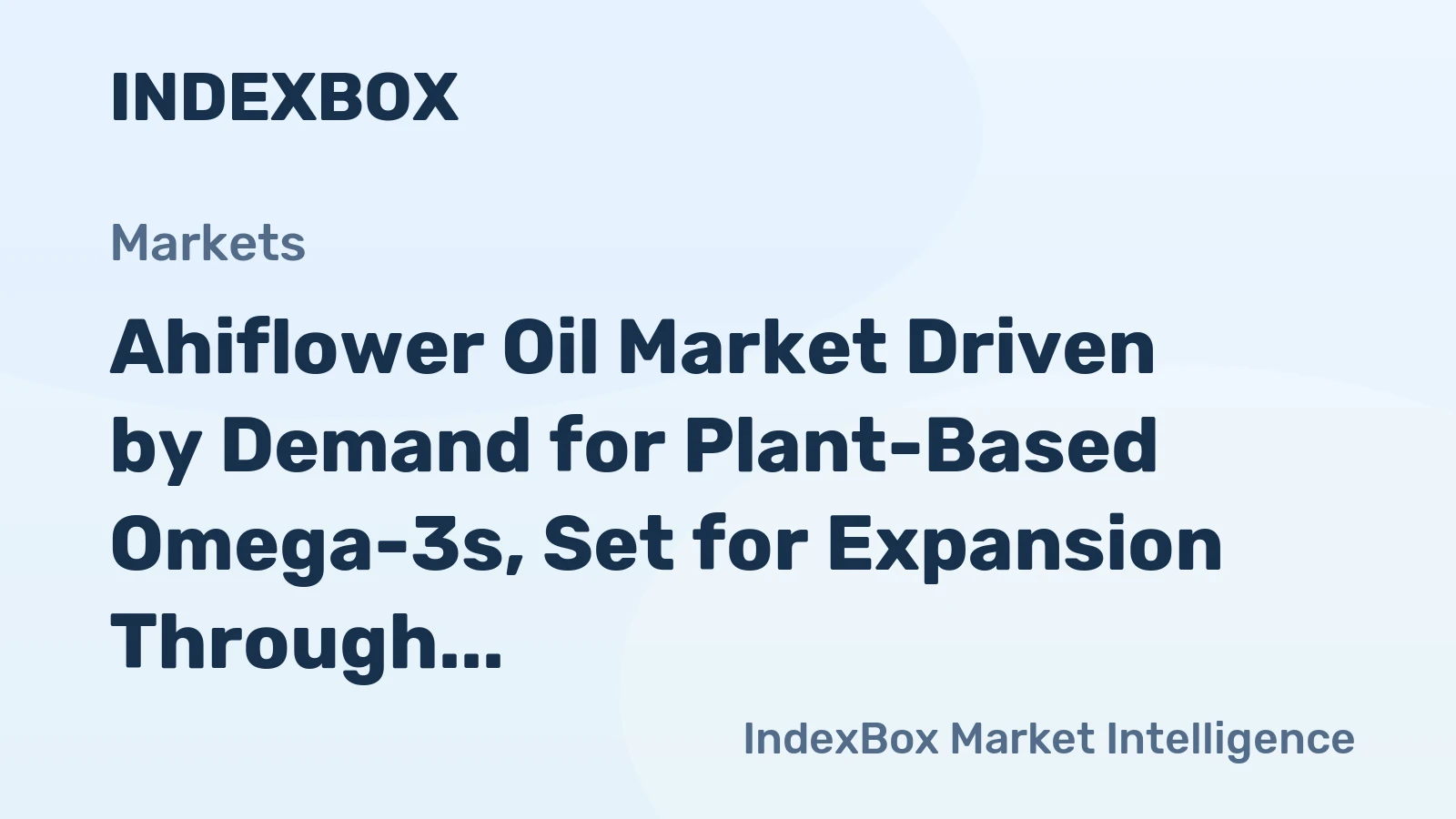 Ahiflower Oil Market Driven by Demand for Plant-Based Omega-3s, Set for Expansion Through 2035