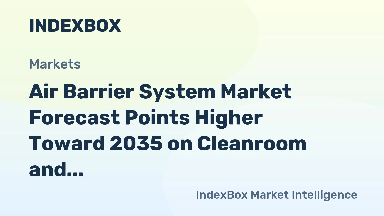 Air Barrier System Market Forecast Points Higher Toward 2035 on Cleanroom and Semiconductor Demand