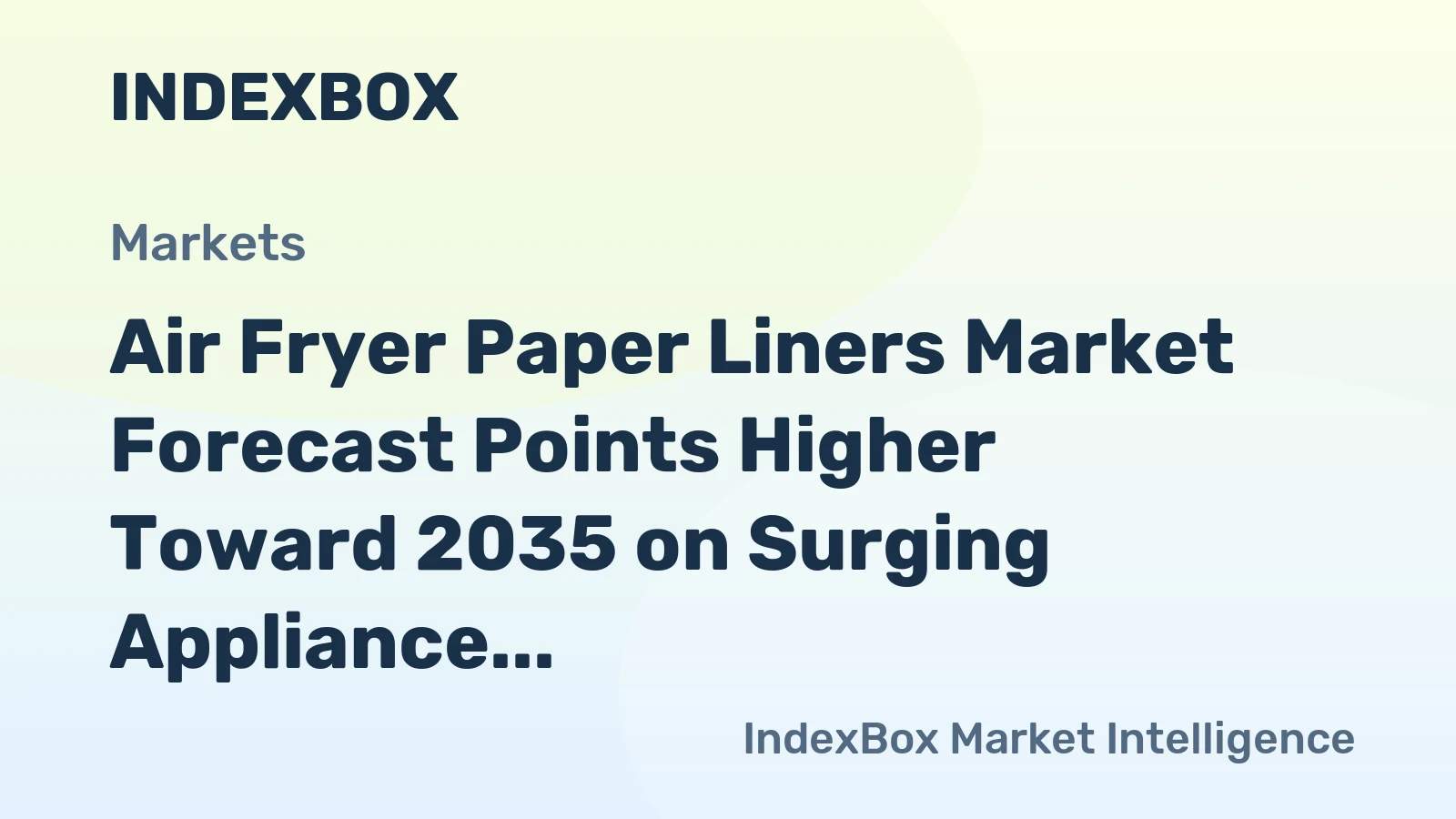Air Fryer Paper Liners Market Forecast Points Higher Toward 2035 on Surging Appliance Adoption