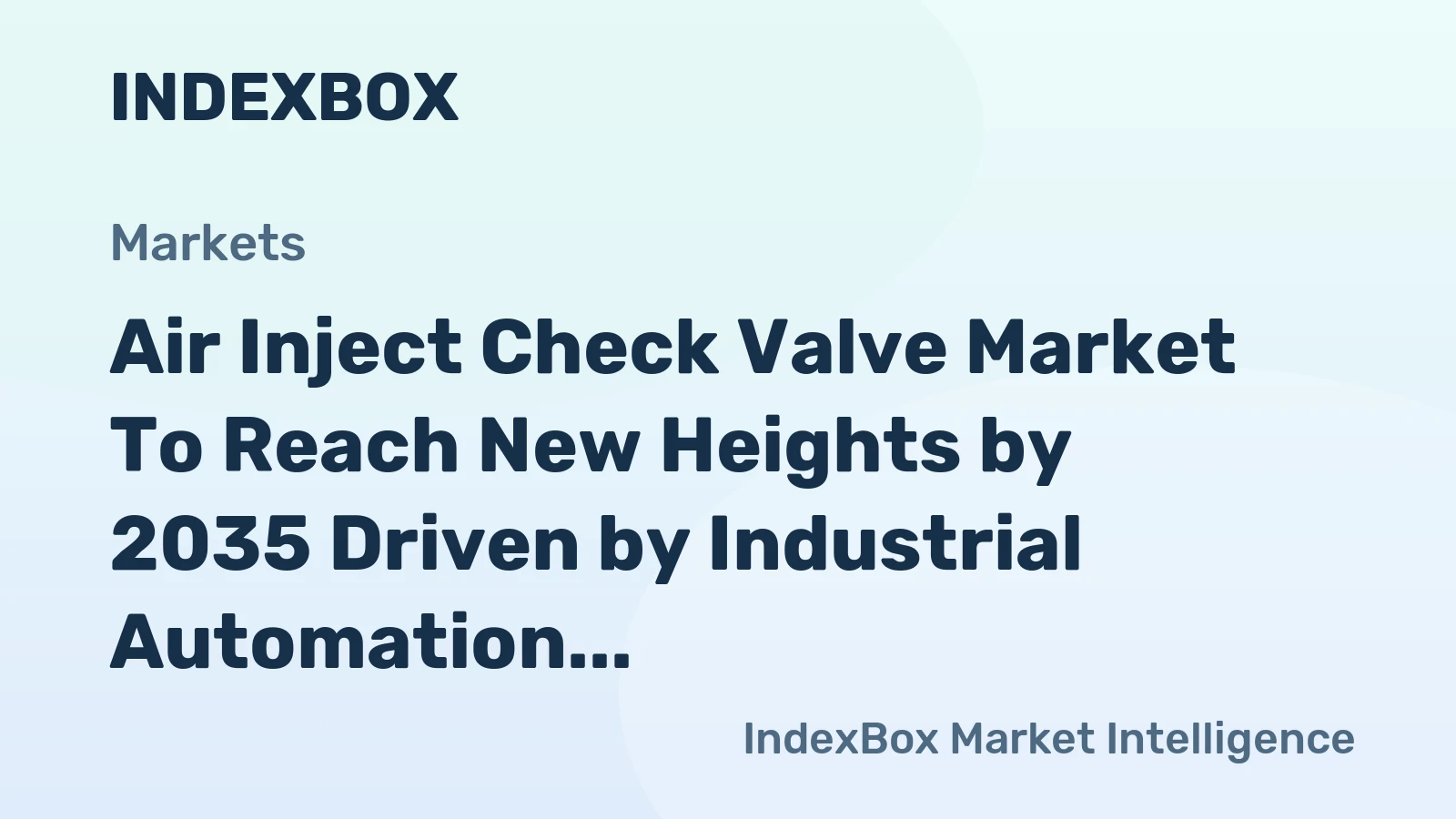 Air Inject Check Valve Market to Reach New Heights by 2035 Driven by Industrial Automation Expansion