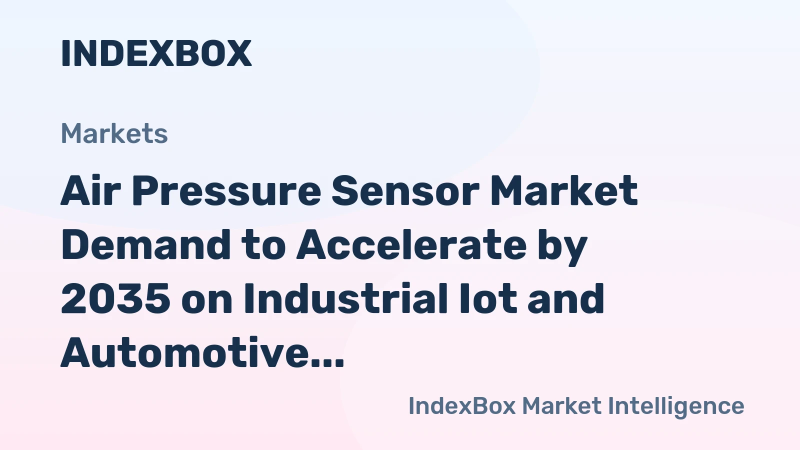 Air Pressure Sensor Market Demand to Accelerate by 2035 on Industrial Iot and Automotive Safety Mandates