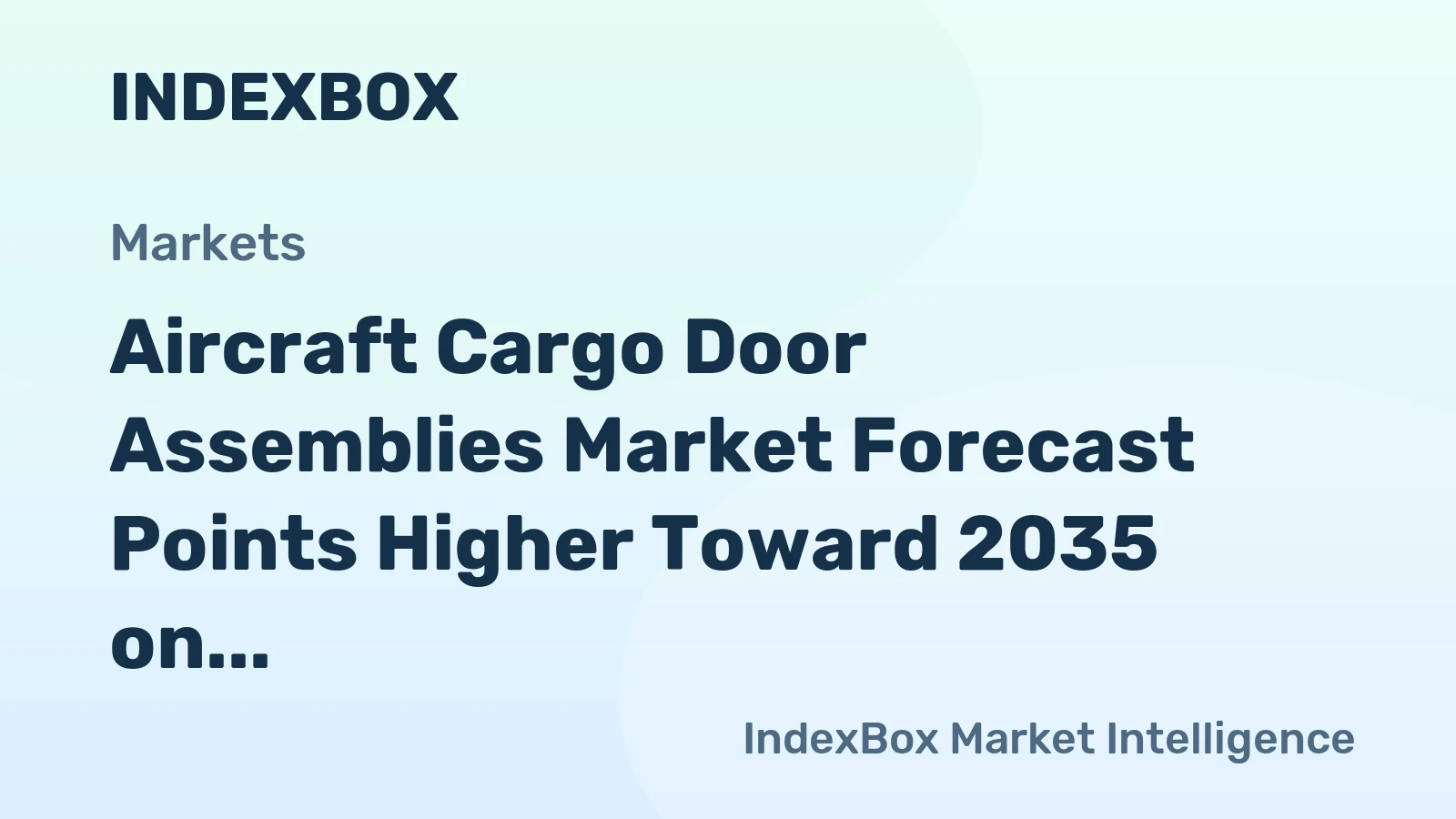 Aircraft Cargo Door Assemblies Market Forecast Points Higher Toward 2035 on Freighter Conversions and Fleet Expansion
