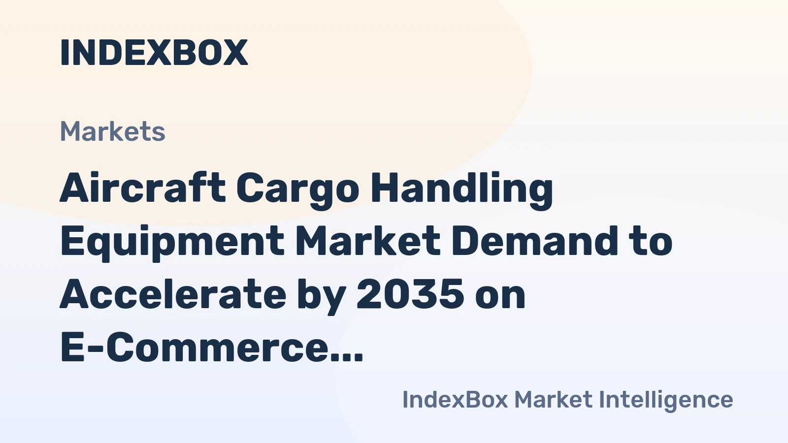 Aircraft Cargo Handling Equipment Market Demand to Accelerate by 2035 on E-Commerce and Fleet Modernization