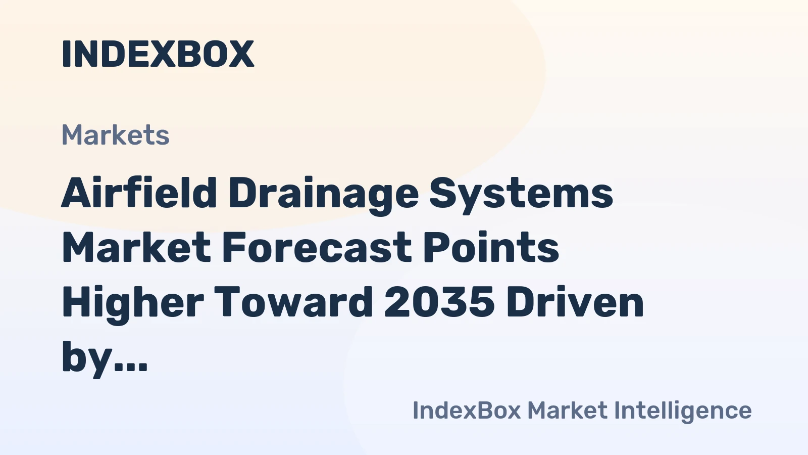 Airfield Drainage Systems Market Forecast Points Higher Toward 2035 Driven by Global Runway Modernization and Smart Water Management Adoption