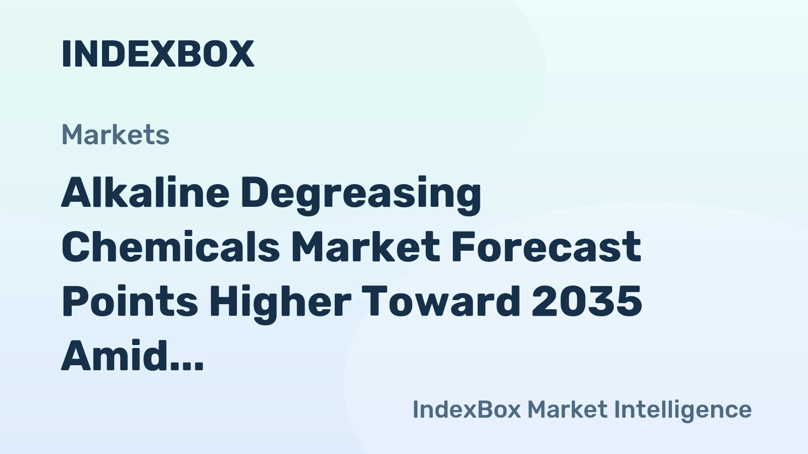 Alkaline Degreasing Chemicals Market Forecast Points Higher Toward 2035 Amid Industrial Expansion and Stricter Cleaning Standards